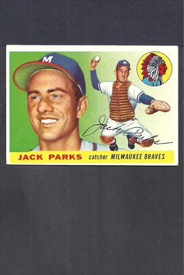 1955 TOPPS #23 JACK PARKS-7--(RC)--BV $40--BRAVES--NO CREASES--EX/EX/MT ...