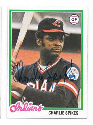 CHARLIE SPIKES 1978 TOPPS AUTOGRAPHED SIGNED # 459 CLEVELAND INDIANS | eBay