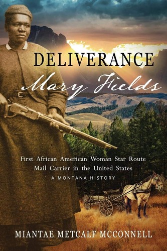 Metcalf Mcconnell Miantae Deliverance Mary Fields 1St Af Book NEUF 9780997877007 | eBay
