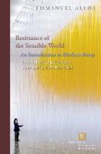 Resistance of the Sensible World: An Introduction to Merleau-Ponty ...