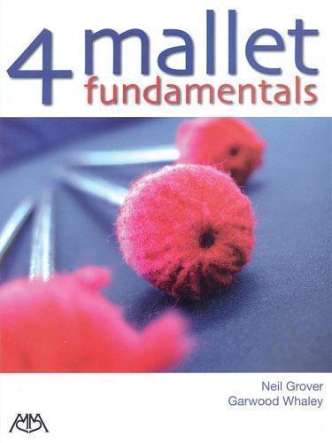 4 Mallet Fundamentals by Neil Grover and Garwood Whaley (2006, Trade ...