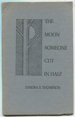 Sandra S THOMPSON / The Moon Someone Cut in Half 1st Edition 1978 | eBay