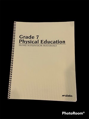 A Beka Grade 7 Physical Education Home Supervisor Materials Homeschool ...