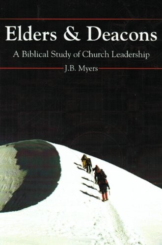 ELDERS AND DEACONS By J. B. Myers *Excellent Condition* | eBay