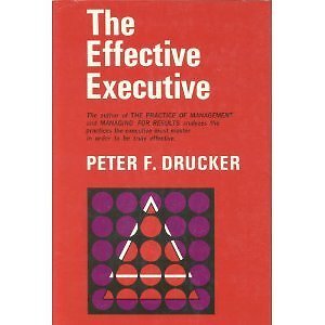 The Effective Executive by Peter F Drucker (1967-02-01) - Peter F ...