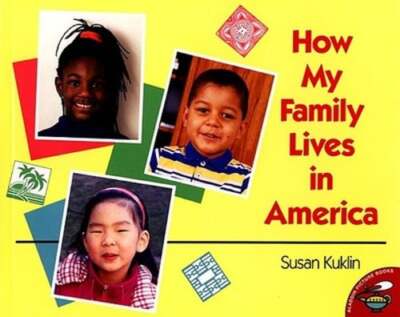 How My Family Lives in America by Susan Kuklin: New 9780689822216| eBay