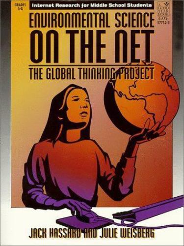 Environmental Science on the Net : The Global Thinking Project by Jack ...