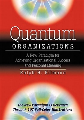 Quantum Organizations by Kilmann, Ralph H., Like New Used, Free ...