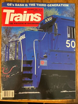 Trains Magazine November 1988 issue - GEs Dash 8: The Third Generation ...