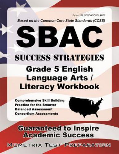 Sbac Success Strategies Grade 5 English Language Arts/Literacy Workbook ...