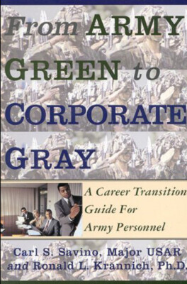 Book Army Green to Corporate Gray : A Career Transition Guide for Army Personnel | eBay