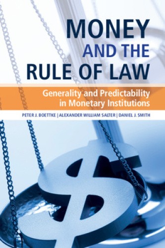 Money and the Rule of Law: Generality and Predictability in Monetary ...