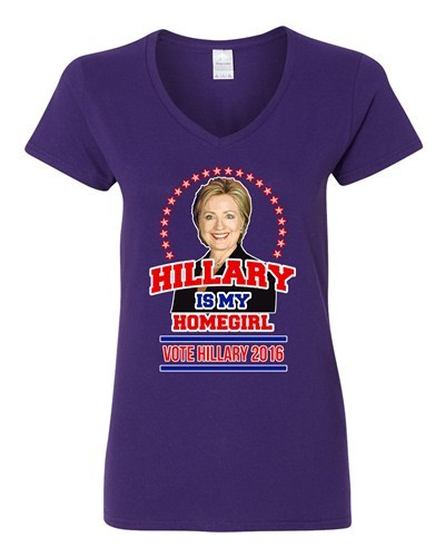 V-Neck Ladies Hillary Is My Homegirl Vote President 2016 Election T ...
