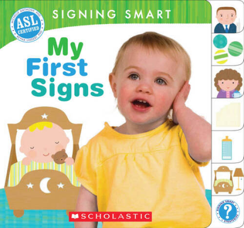 Signing Smart: My First Signs - Board book By Michelle Anthony - GOOD ...