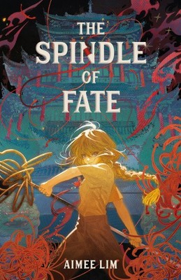 The Spindle of Fate by Lim, Aimee [Hardback] NEUF | eBay UK