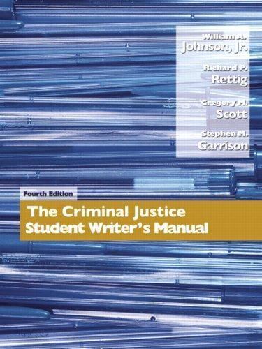 Criminal Justice Student Writer's Manual by Richard P. Rettig, Stephen ...