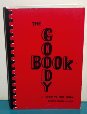 The Goody Book: Creative Food Ideas, 2nd Revised Edition Metro Denver ...