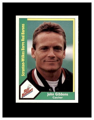 John Gibbons 1990 CMC #10 Scranton/Wilkes-Barre Red Barons | eBay