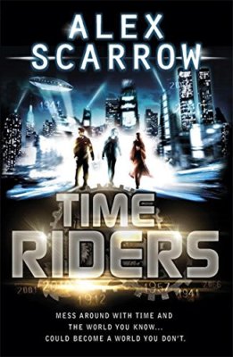 TimeRiders (Book 1) By Alex Scarrow | eBay