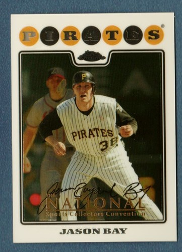 JASON BAY 2008 Topps Chrome PROMO National Convention #26 Pirates '08 ...