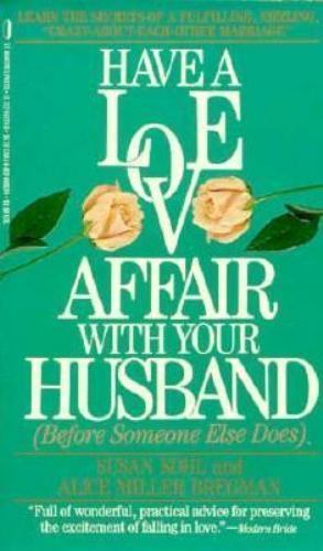 Have A Love Affair-Husband by Alice Mille Bregman, Kohl/Bregman Bregman ...
