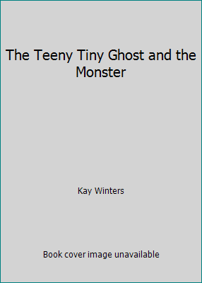 The Teeny Tiny Ghost and the Monster by Kay Winters | eBay