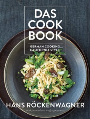 Das Cookbook: German Cooking . . . California Style by Rockenwagner ...