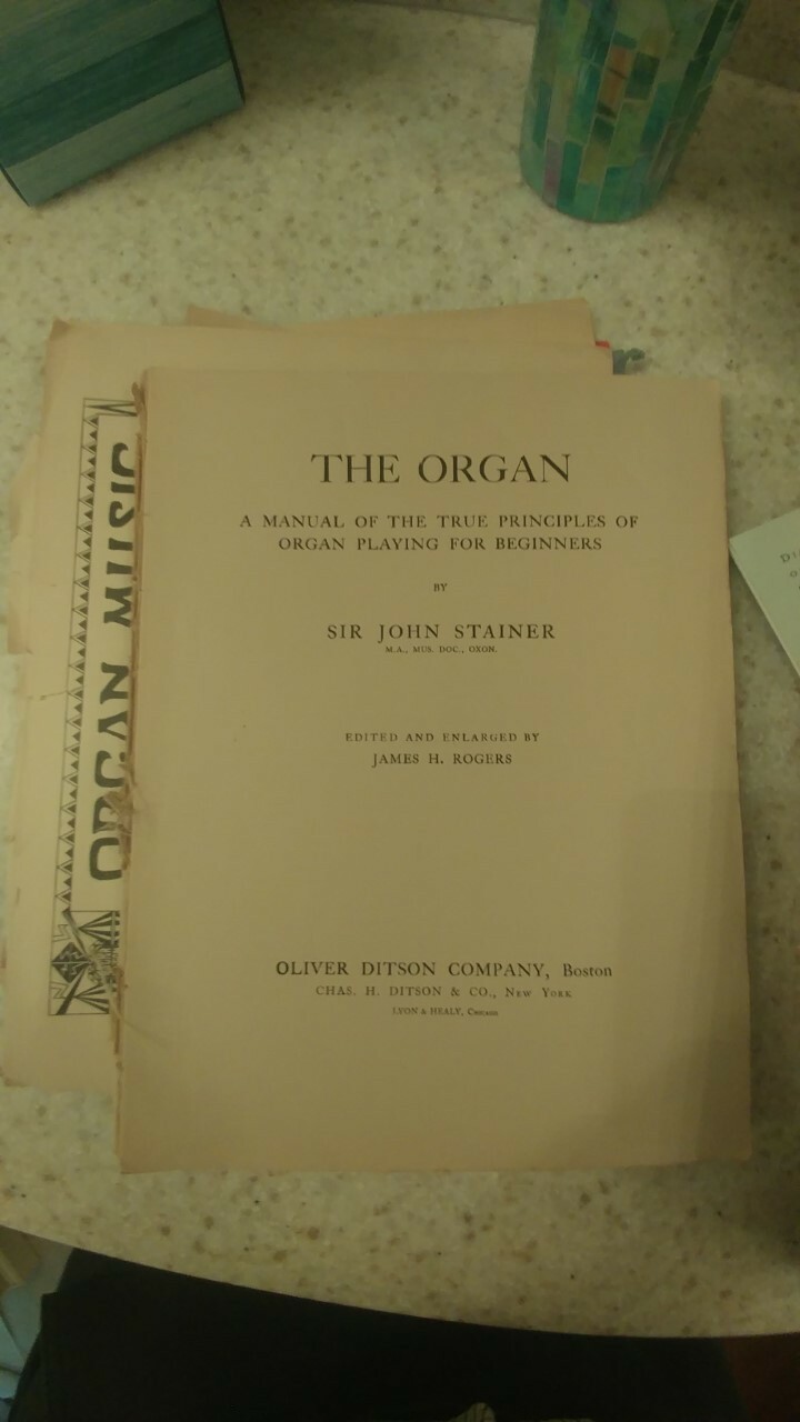 Stainer. ed Rogers: The Organ, beginners playing manual; organ (Ditson ...