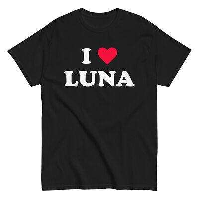 I LOVE LUNA Shirt girlfriend wife present gift heart birthday | eBay