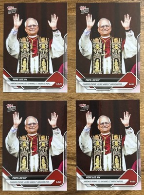 LOT OF 4 CARDS - 2025 Topps Now Pope Leo XIV - Card #POPE-1 - 1ST ...