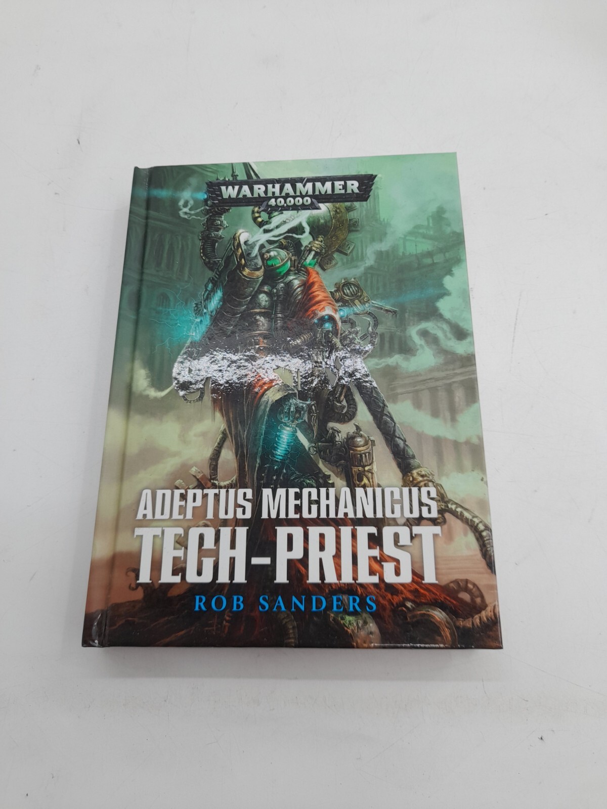 Warhammer 40k Adeptus Mechanics Tech Priest Hardcover Rob Sanders | eBay