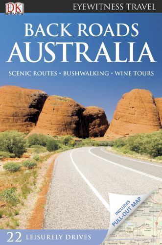 Back Roads Australia (Eyewitness Travel Back Roads) by DK 9781465410146 ...