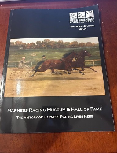 HARNESS RACING MUSEUM & HALL OF FAME 2024 SOUVENIR JOURNAL BOOK | eBay