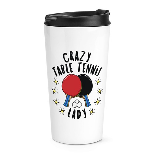 Crazy Table Tennis Lady Stars Travel Mug Cup Ping Pong Sport Funny ...