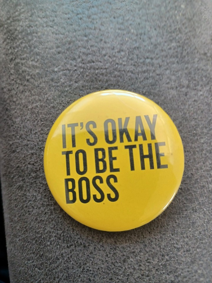 Its Ok To Be The Boss Button | eBay