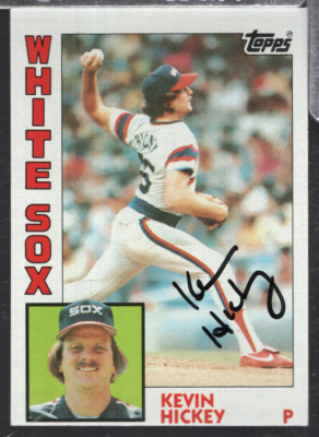 Kevin Hickey White Sox Autographed 1984 Topps #459 w/COA 010924NPCD25 ...