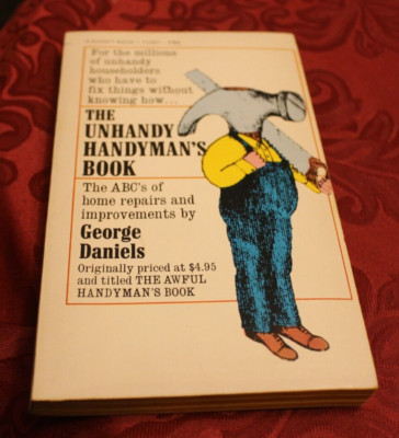 The Unhandy Handyman's Book ~ George Daniels ~ 1968 1st Signet PB | eBay
