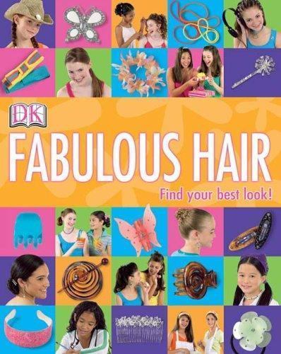 Fabulous Hair by Maria Neuman and Dorling Kindersley Publishing Staff ...