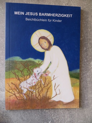 Beichtbüchlein für Kinder, Mein Jesus Barmherzigkeit - Pater Martin ...