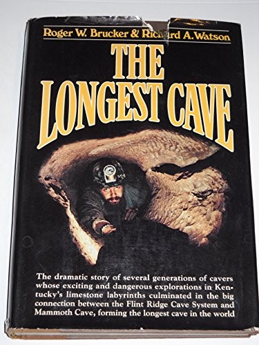 THE LONGEST CAVE par Roger W Brucker - couverture rigide **état neuf ...