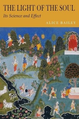Alice A Bailey Alice Bailey Light of the Soul (Tascabile) | eBay
