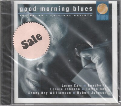 GOOD MORNING BLUES - 18 Classic Blues Songs [1996] NEW/SEALED British ...