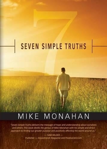 Mike Monahan Seven Simple Truths (Poche) 9781634912051 | eBay