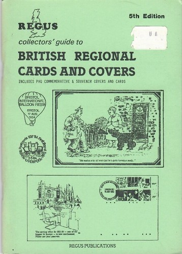REGUS Collectors Guide to BRITISH REGIONAL CARDS AND COVERS, 5th ED ...