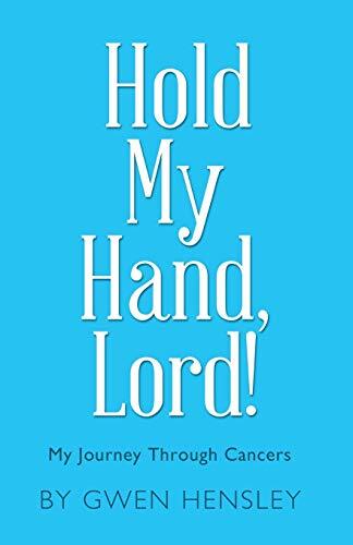 Hold My Hand, Lord!: My Journey Through Cancers 9781973658382| eBay