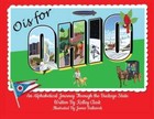 O is for Ohio: An Alphabetical Journey Through the Buckeye State - GOOD ...