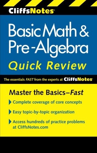 CLIFFSNOTES BASIC MATH & PRE-ALGEBRA QUICK REVIEW, 2ND By Jerry Bobrow ...