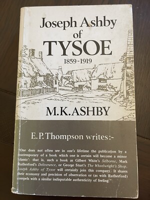 JOSEPH ASHBY OF TYSOE, 1859-1919: A Study of English Village Life by M ...