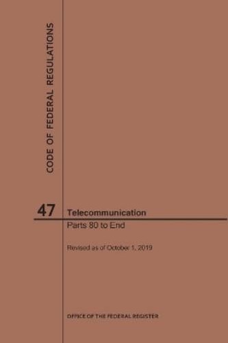 Nara Code of Federal Regulations Title 47, Telecommunication, Parts ...