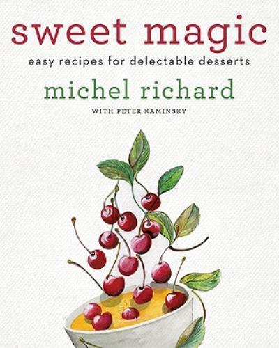 Sweet Magic: Easy Recipes for Delectable Desserts 9780061928215| eBay